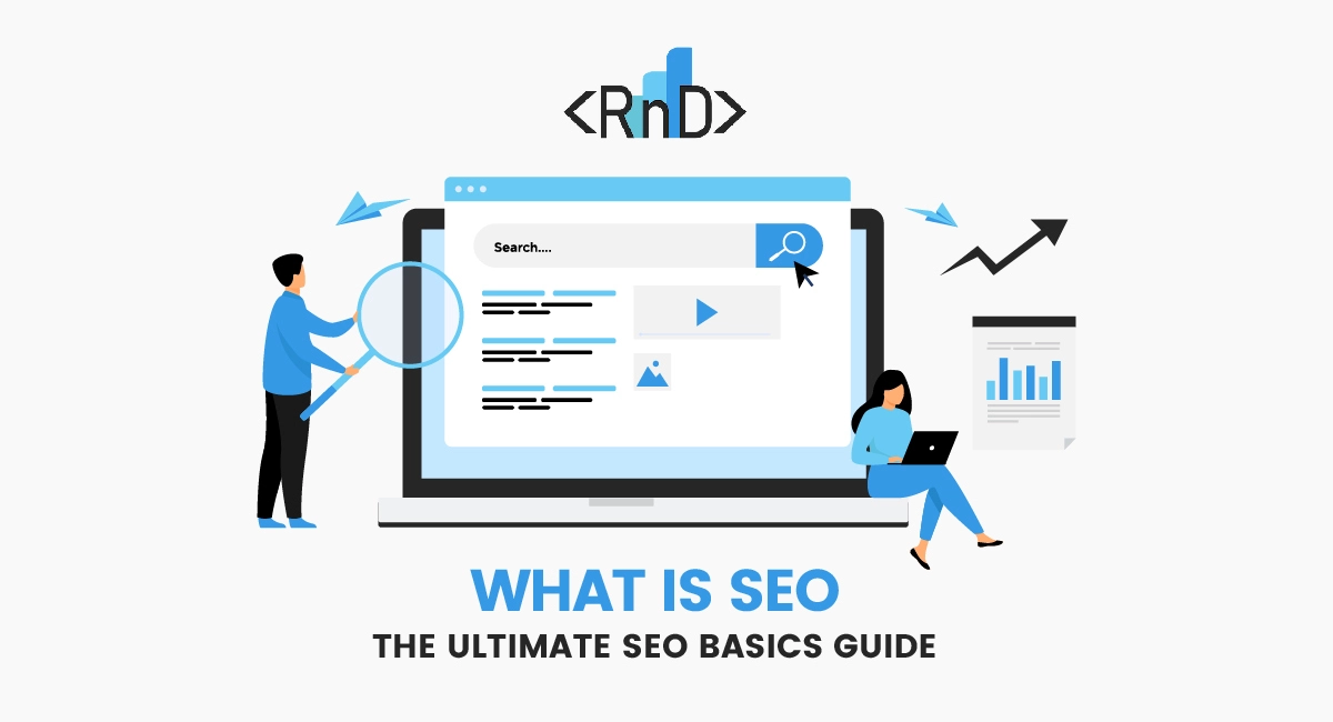 What Is SEO? Everything You Need to Know | RnD Marketing